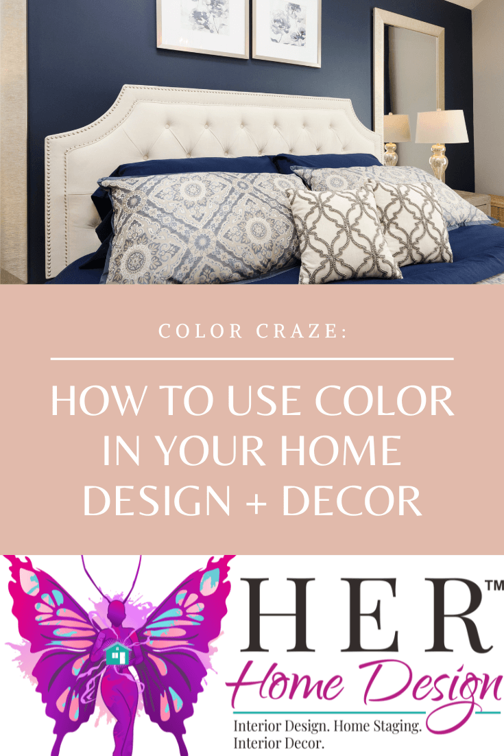 How to Use Color in Your Home Design + Home Decor – HER Home Design BUILD